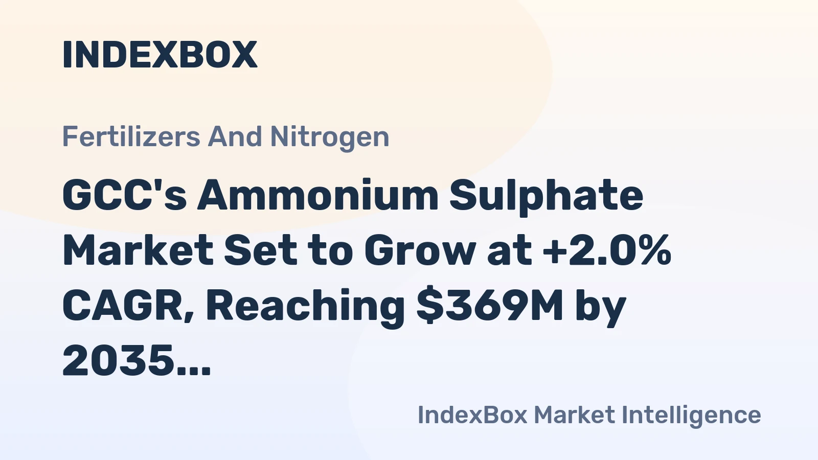 GCC's Ammonium Sulphate Market Set to Grow at +2.0% CAGR, Reaching $369M by 2035