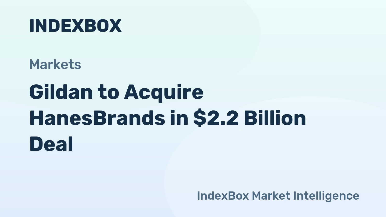 Gildan to Acquire HanesBrands in $2.2 Billion Deal