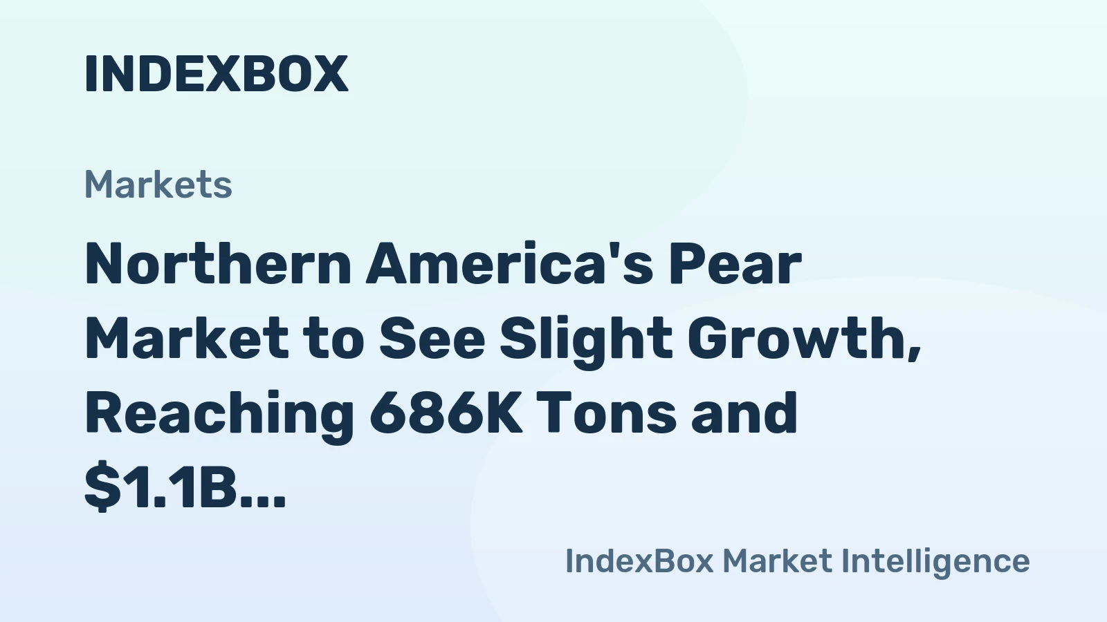 Northern America's Pear Market to See Slight Growth, Reaching 686K Tons and $1.1B Value by 2035