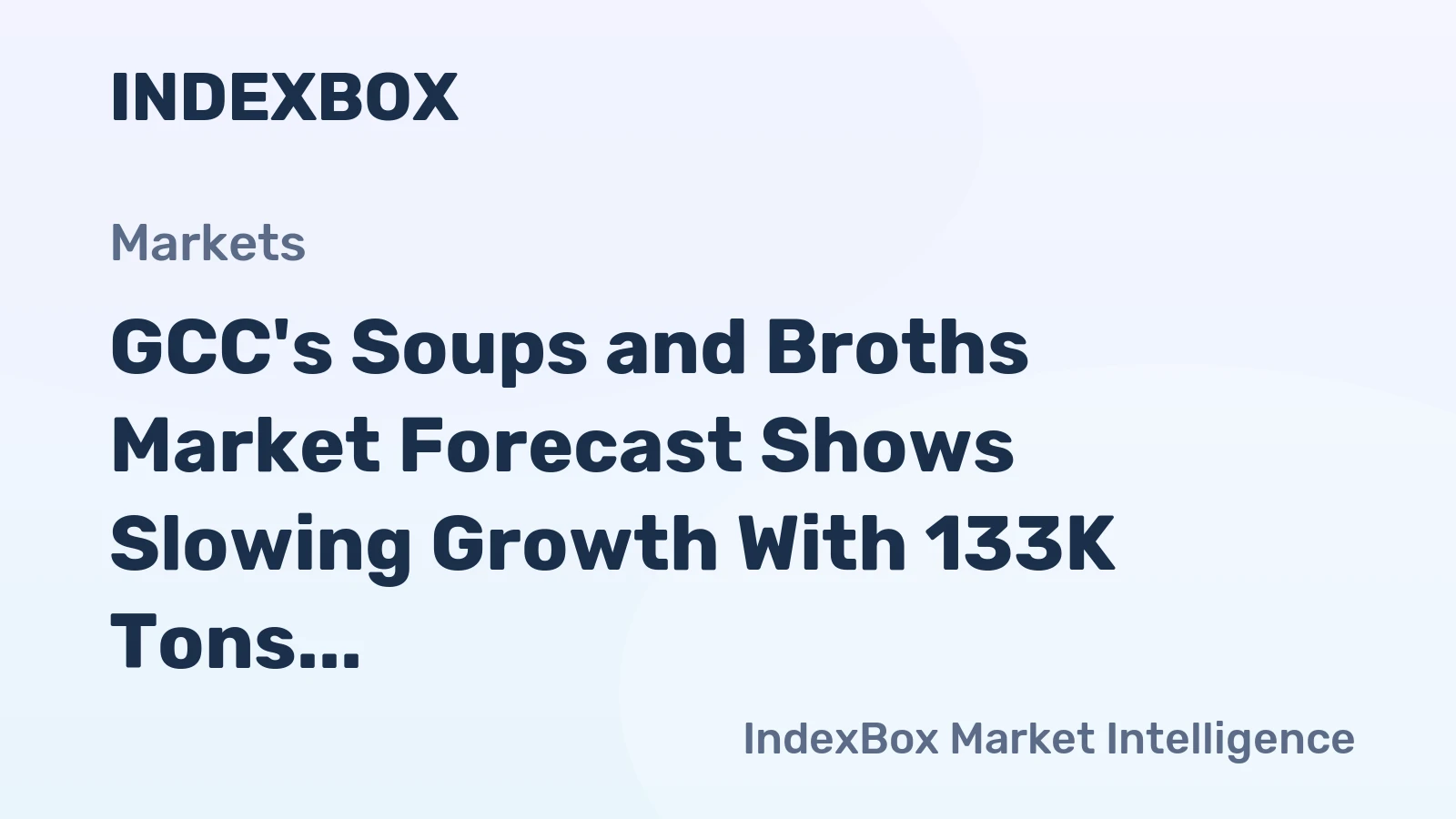GCC's Soups and Broths Market Forecast Shows Slowing Growth With 133K Tons Volume by 2035