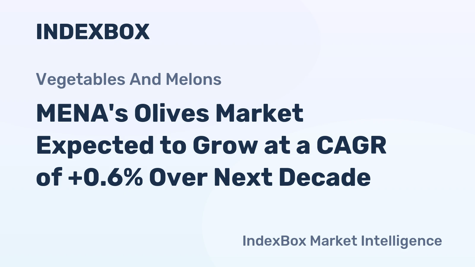 MENA's Olives Market Expected to Grow at a CAGR of +0.6% Over Next Decade