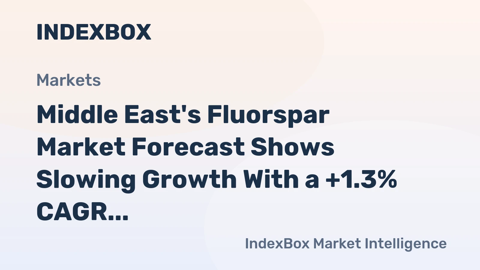Middle East's Fluorspar Market Forecast Shows Slowing Growth With a +1.3% CAGR in Value Through 2035