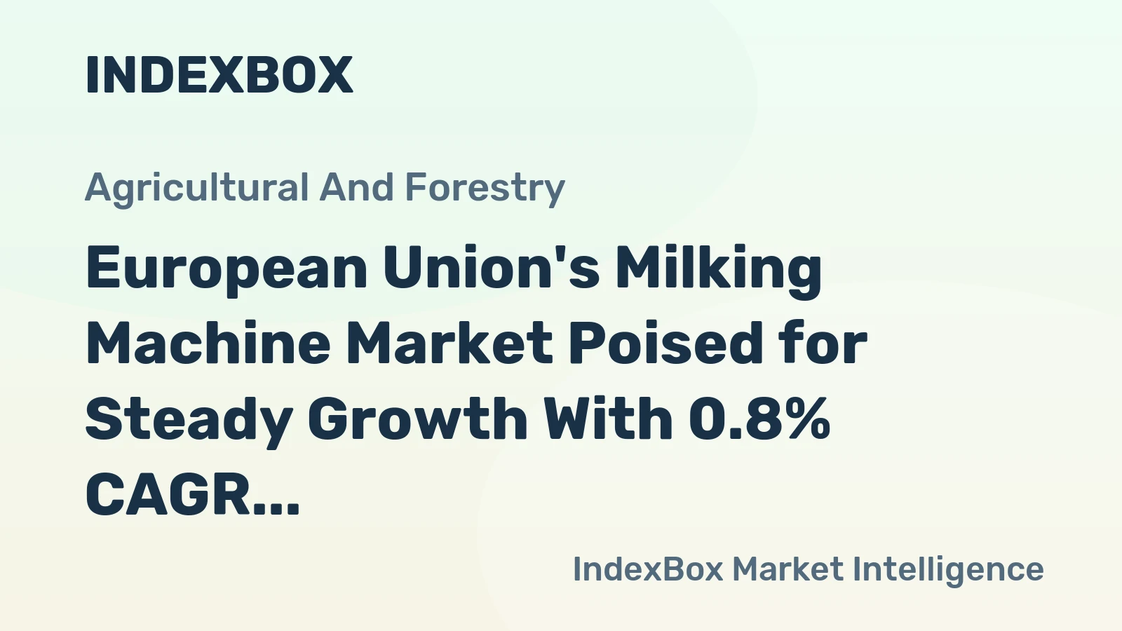 European Union's Milking Machine Market Poised for Steady Growth With 0.8% CAGR Through 2035