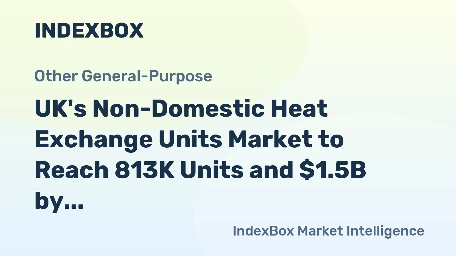 UK's Non-Domestic Heat Exchange Units Market to Reach 813K Units and $1.5B by 2035