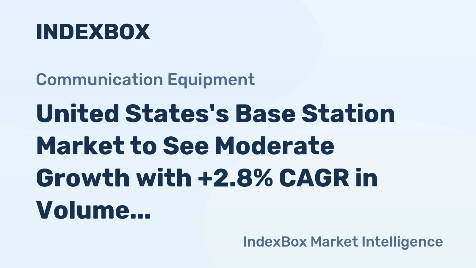 United States's Base Station Market to See Moderate Growth with +2.8% CAGR in Volume over Next Decade