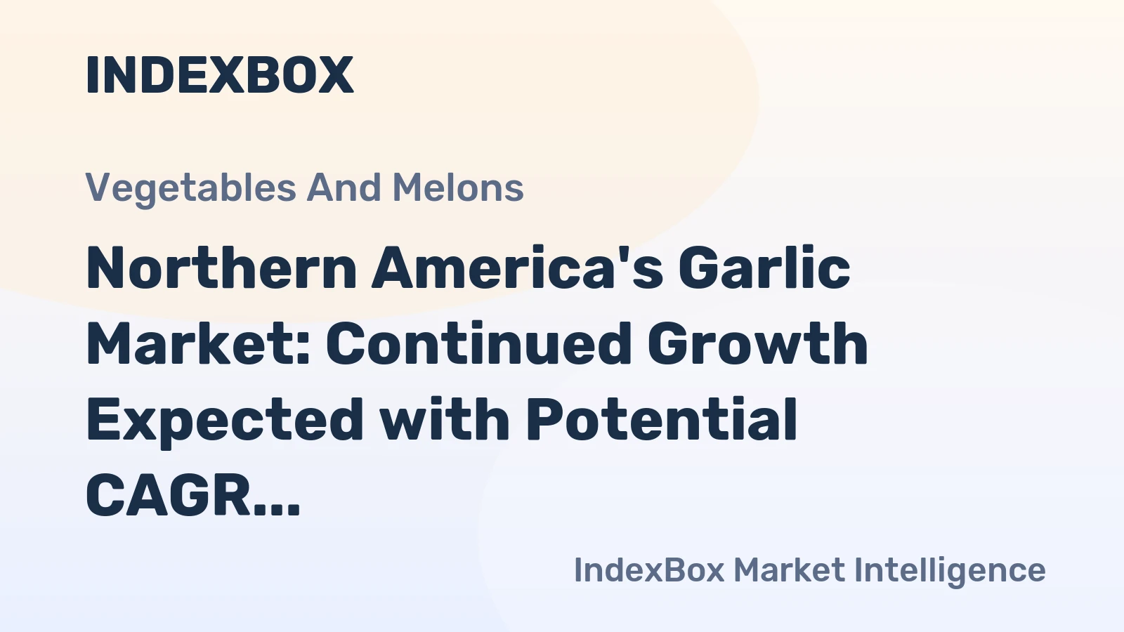 Northern America's Garlic Market: Continued Growth Expected with Potential CAGR of +1.7%