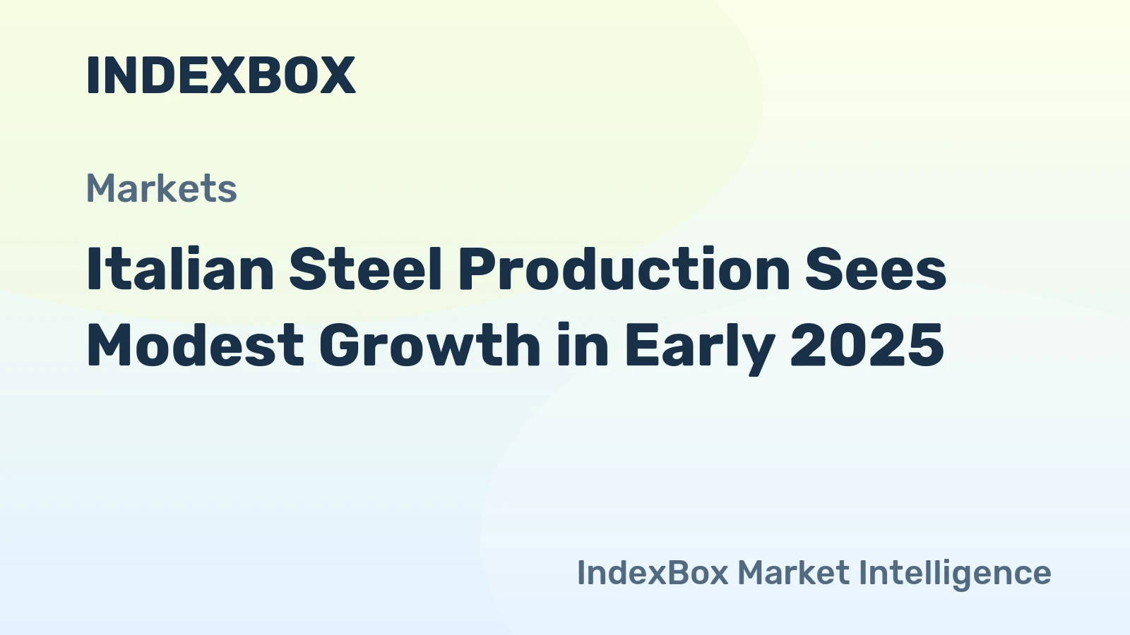Italian Steel Production Sees Modest Growth in Early 2025