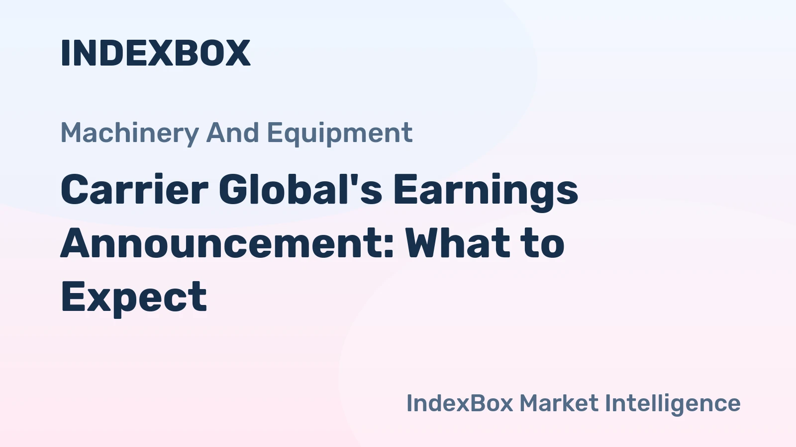 Carrier Global's Earnings Announcement: What to Expect