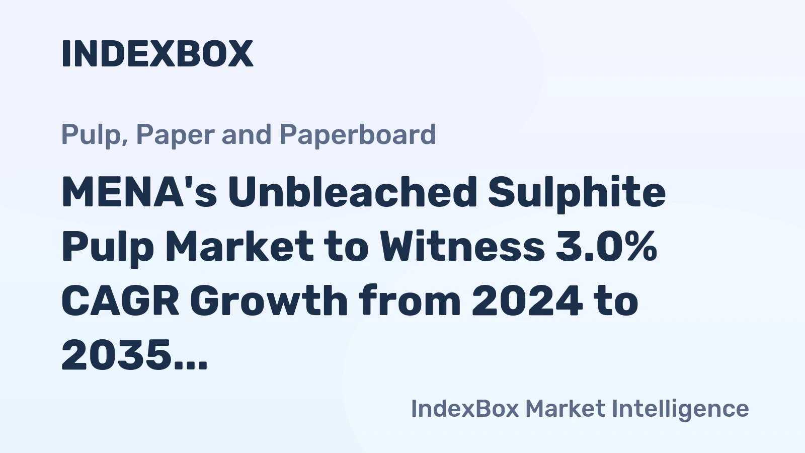 MENA's Unbleached Sulphite Pulp Market to Witness 3.0% CAGR Growth from 2024 to 2035