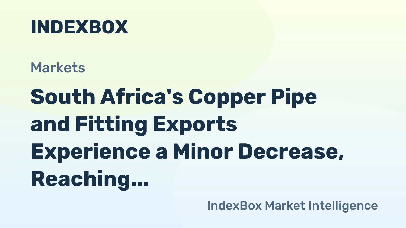 South Africa's Copper Pipe and Fitting Exports Experience a Minor Decrease, Reaching $75M in 2023.