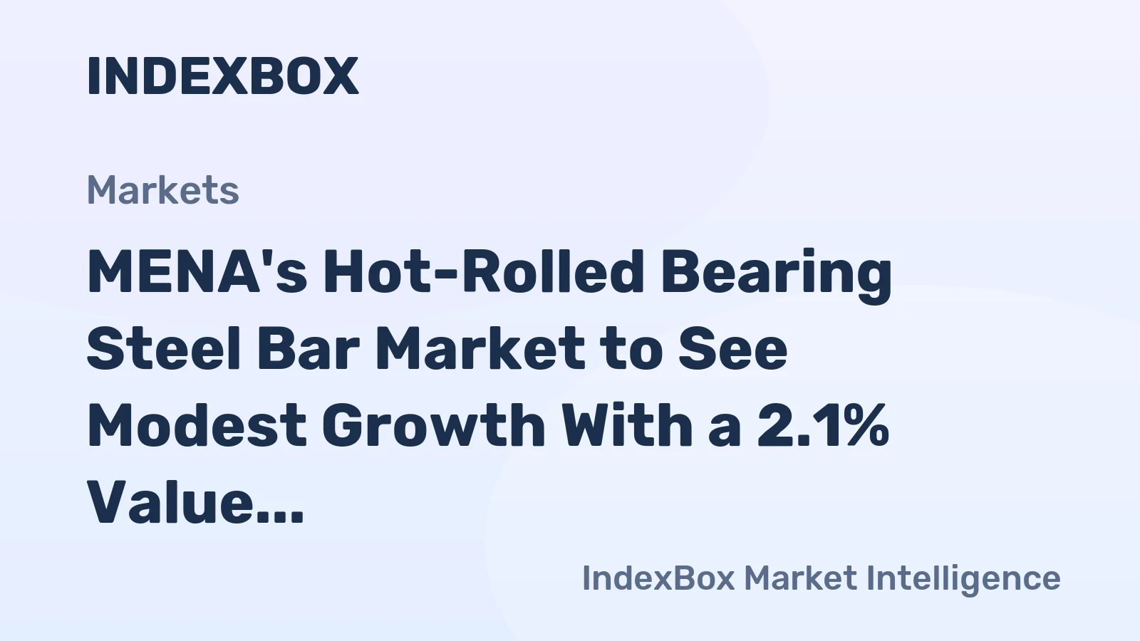 MENA's Hot-Rolled Bearing Steel Bar Market to See Modest Growth With a 2.1% Value CAGR Through 2035