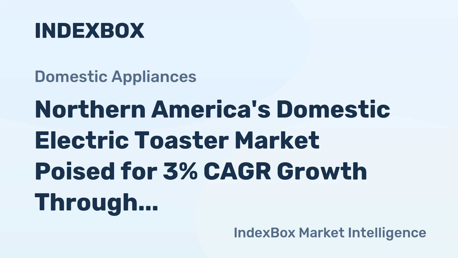 Northern America's Domestic Electric Toaster Market Poised for 3% CAGR Growth Through 2035