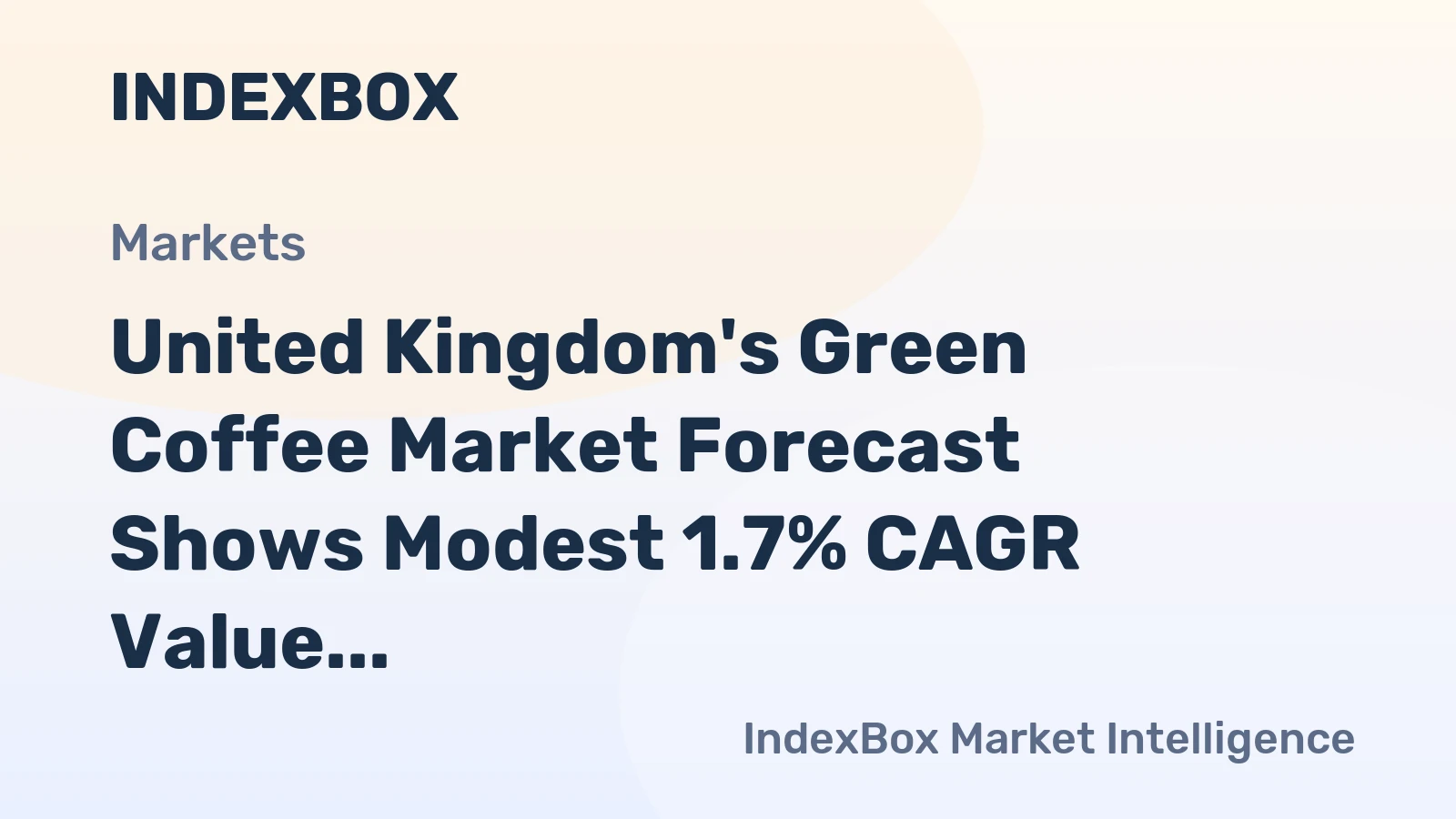 United Kingdom's Green Coffee Market Forecast Shows Modest 1.7% CAGR Value Growth Through 2035