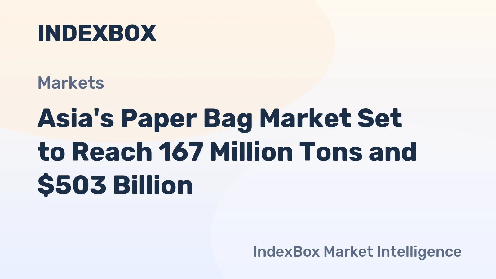 Asia's Paper Bag Market Set to Reach 167 Million Tons and $503 Billion
