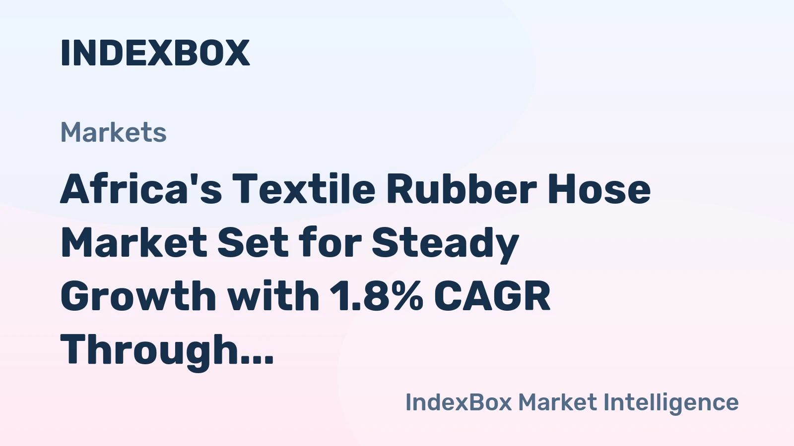 Africa's Textile Rubber Hose Market Set for Steady Growth with 1.8% CAGR Through 2035