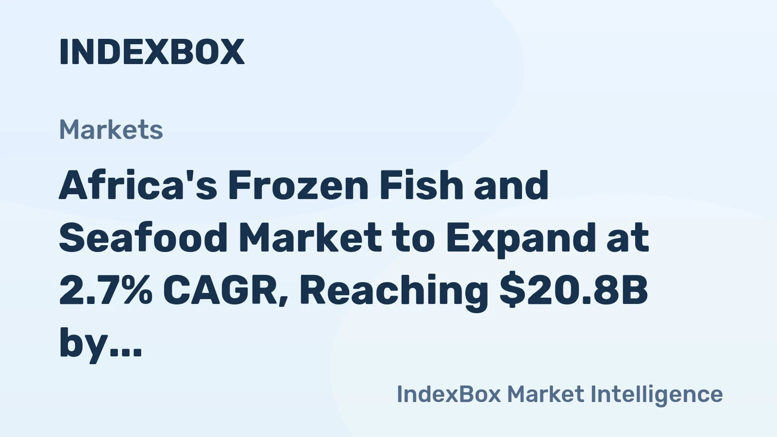 Africa's Frozen Fish and Seafood Market to Expand at 2.7% CAGR, Reaching $20.8B by 2035
