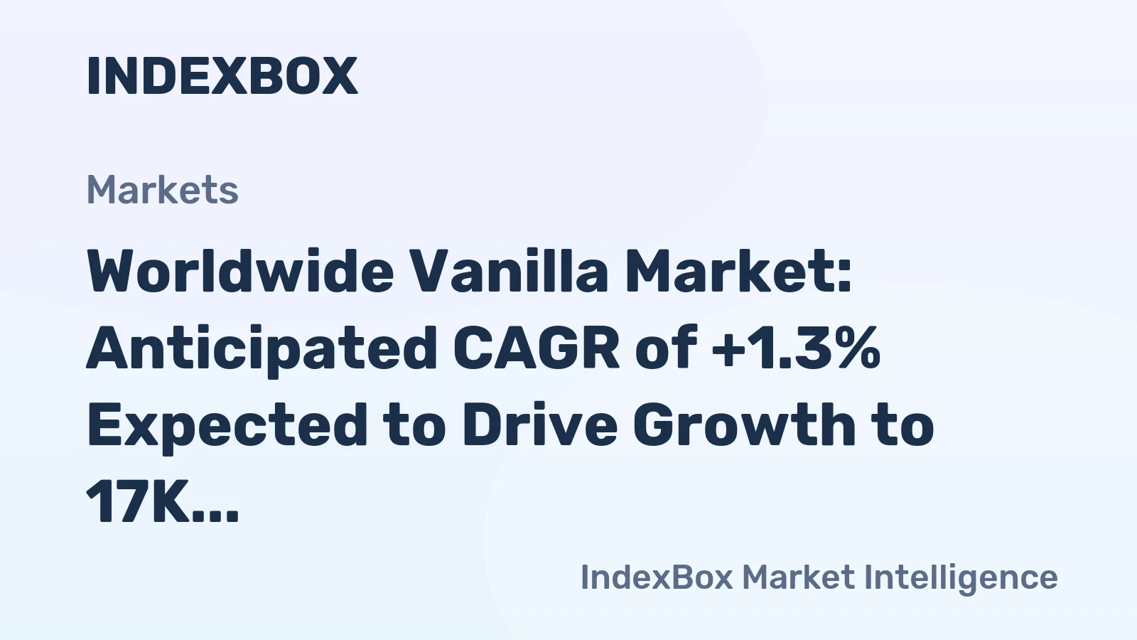 Worldwide Vanilla Market: Anticipated CAGR of +1.3% Expected to Drive Growth to 17K Tons by 2035