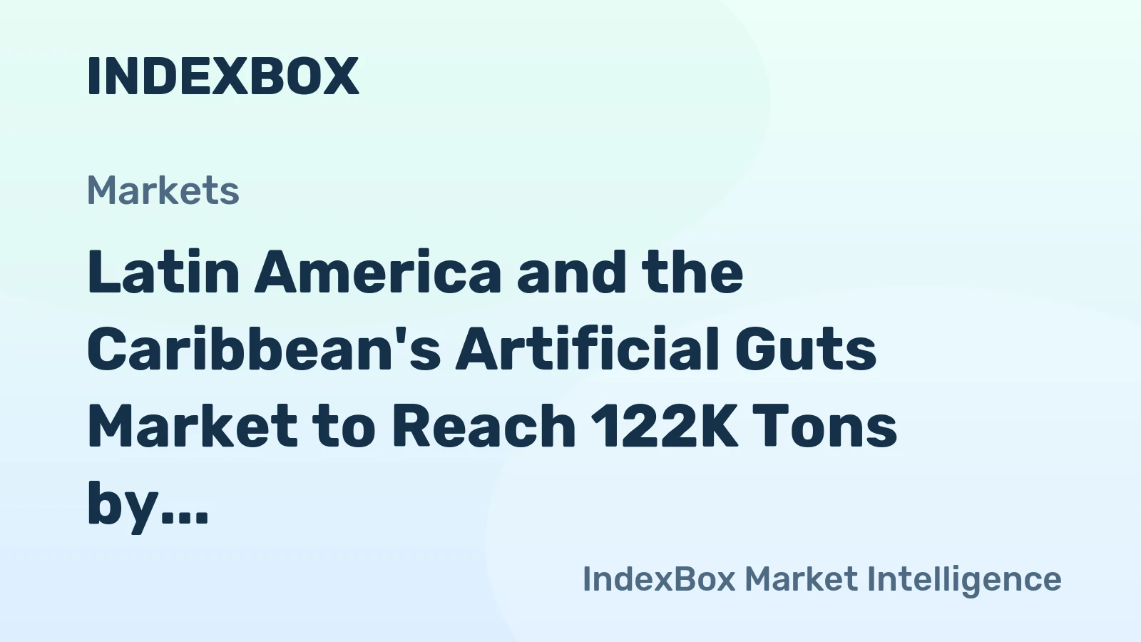 Latin America and the Caribbean's Artificial Guts Market to Reach 122K Tons by 2035, Valued at $2B