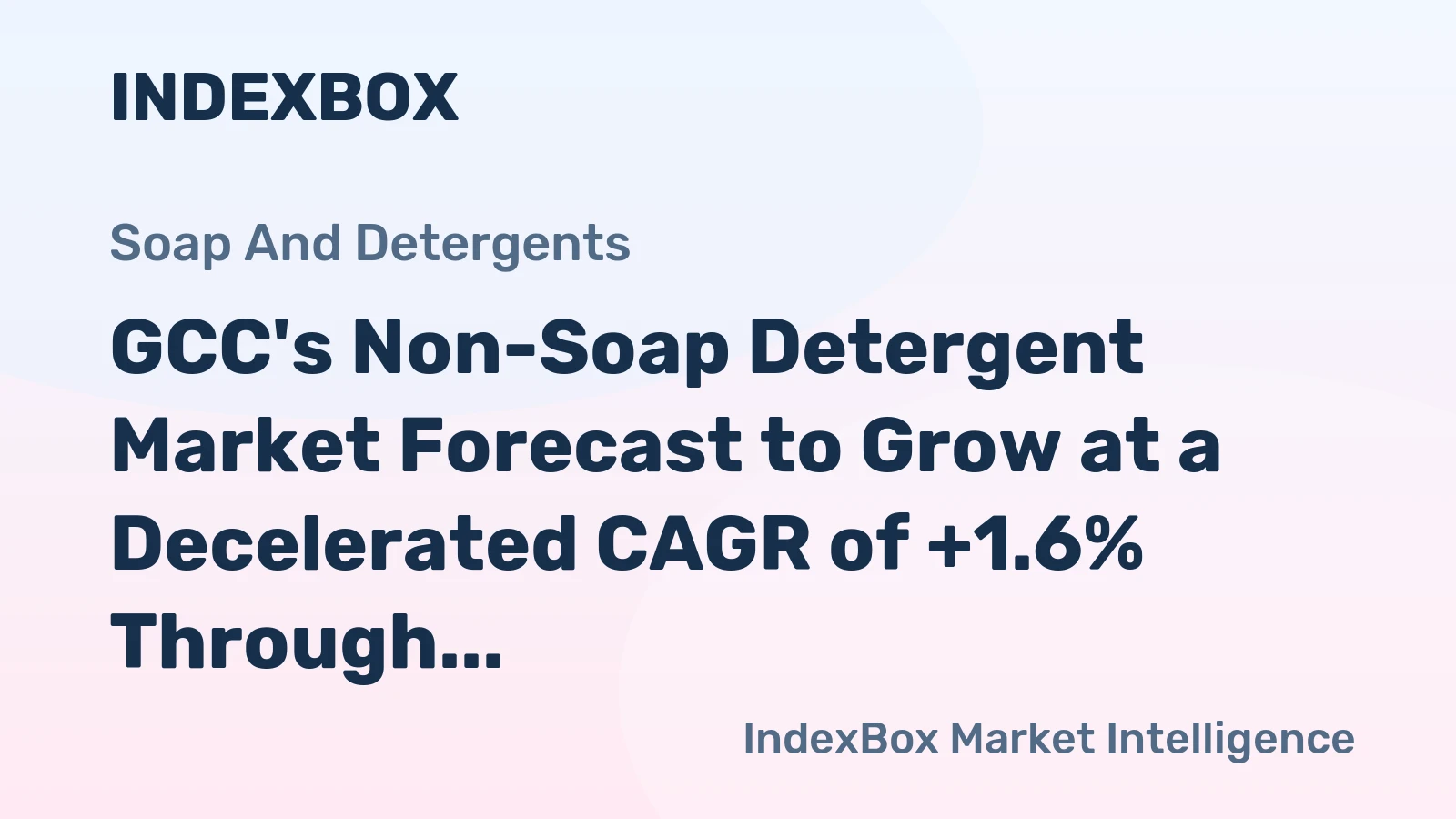 GCC's Non-Soap Detergent Market Forecast to Grow at a Decelerated CAGR of +1.6% Through 2035