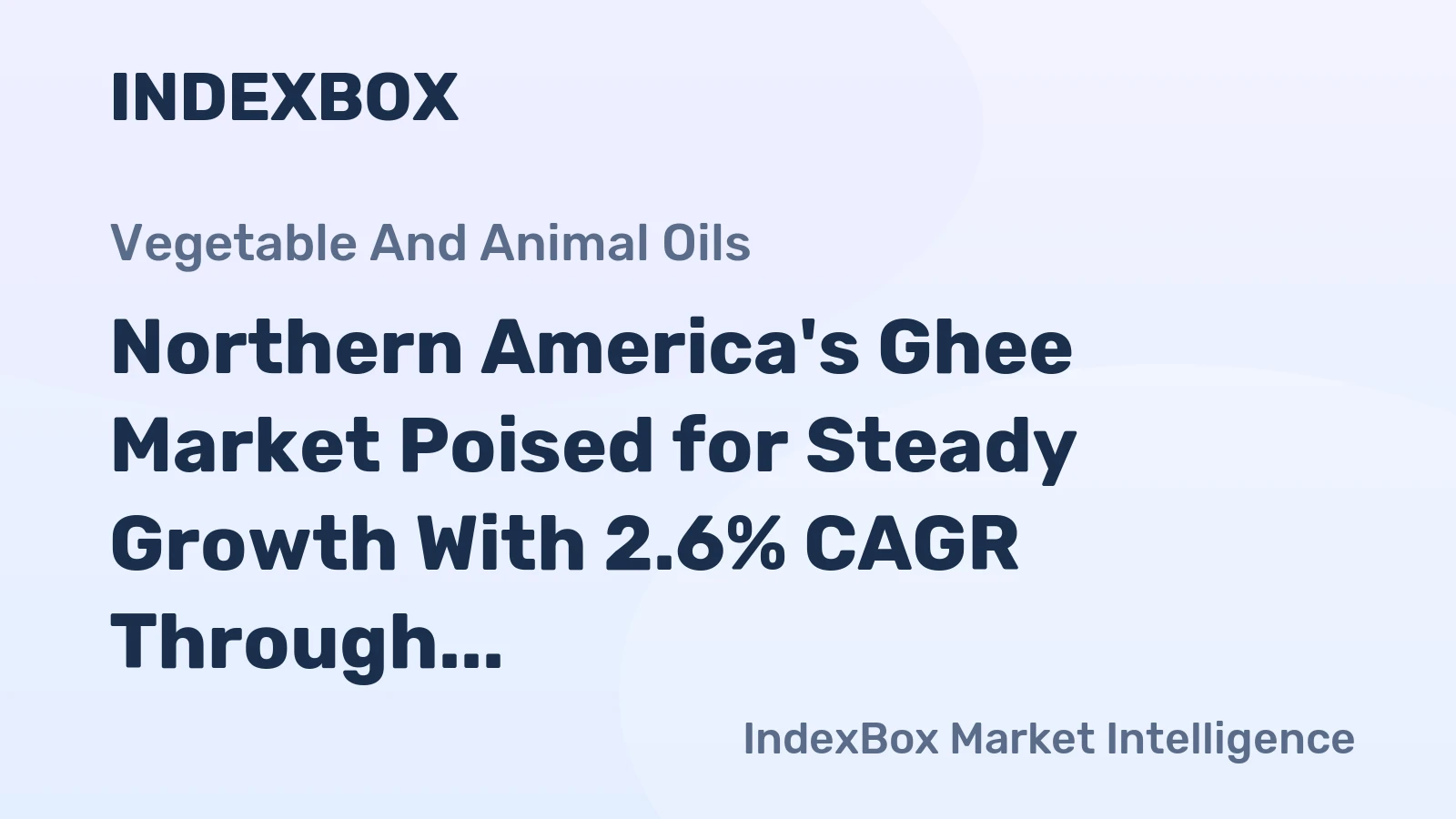 Northern America's Ghee Market Poised for Steady Growth With 2.6% CAGR Through 2035