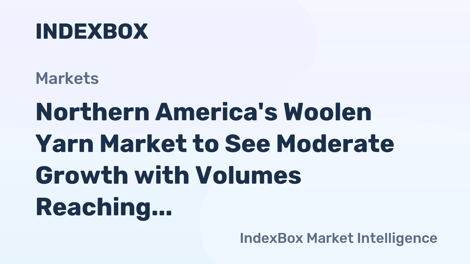 Northern America's Woolen Yarn Market to See Moderate Growth with Volumes Reaching 8.2K Tons and Value Hitting $181M by 2035