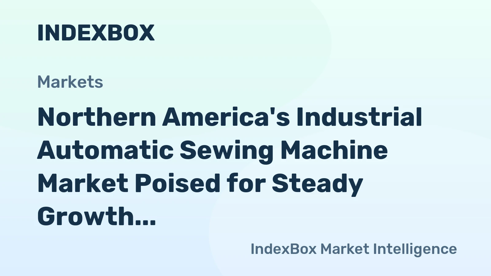 Northern America's Industrial Automatic Sewing Machine Market Poised for Steady Growth with +2.8% CAGR Through 2035