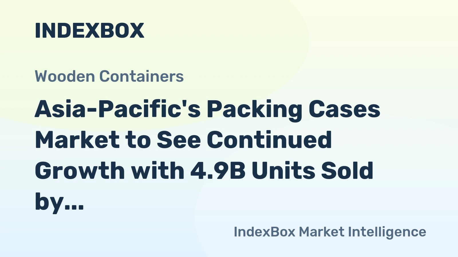 Asia-Pacific's Packing Cases Market to See Continued Growth with 4.9B Units Sold by 2035, Reaching $58.6B in Value