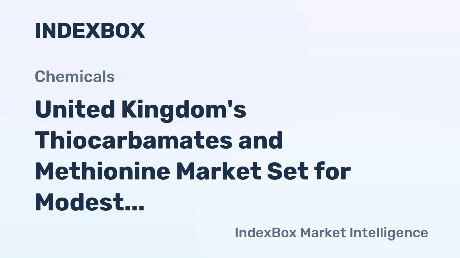United Kingdom's Thiocarbamates and Methionine Market Set for Modest Growth to 91K Tons and $304M