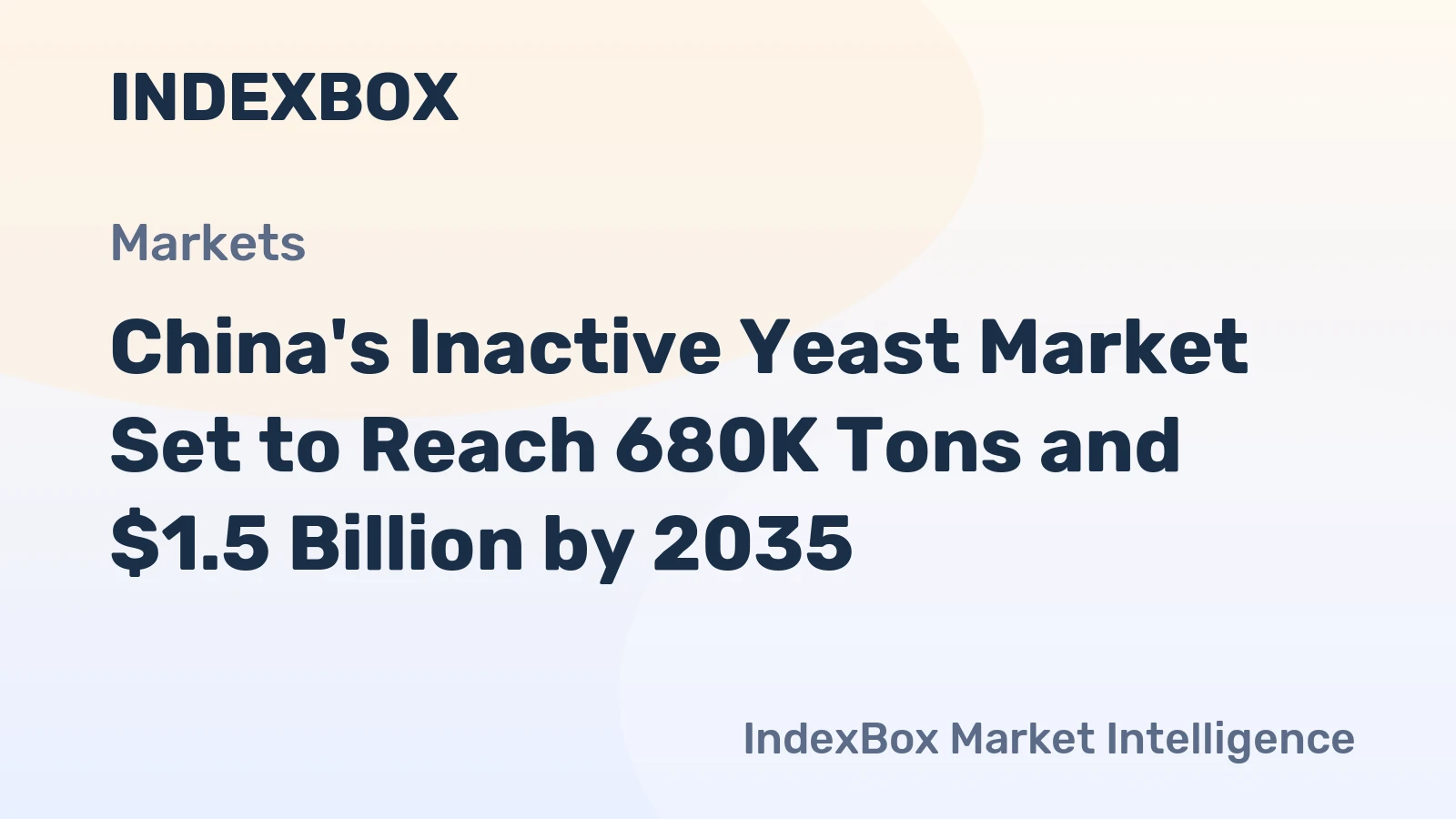 China's Inactive Yeast Market Set to Reach 680K Tons and $1.5 Billion by 2035