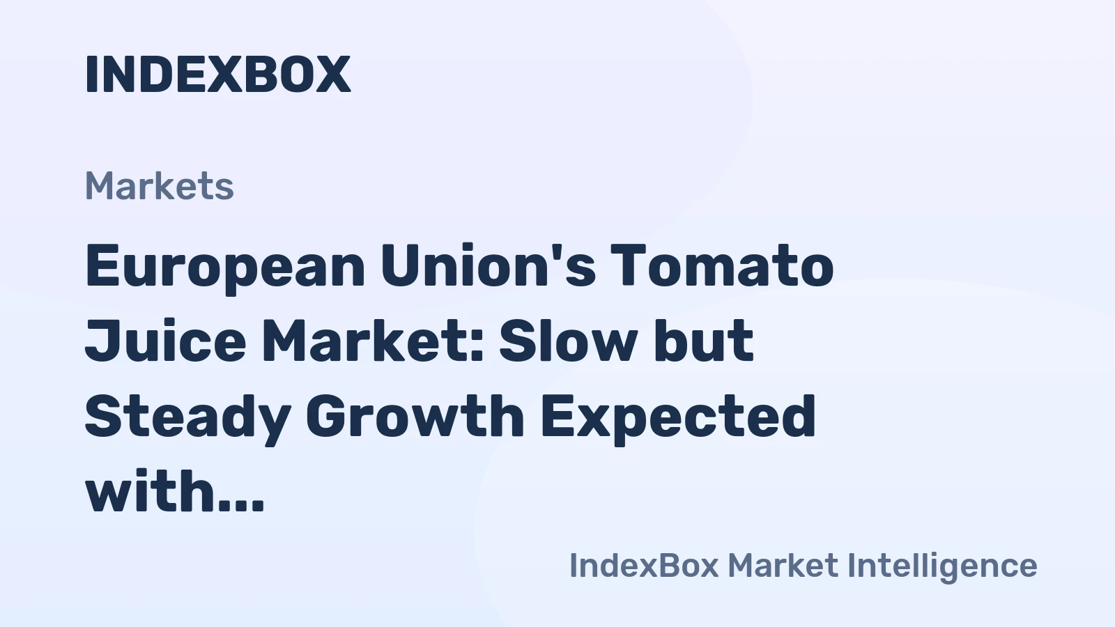 European Union's Tomato Juice Market: Slow but Steady Growth Expected with +0.1% CAGR