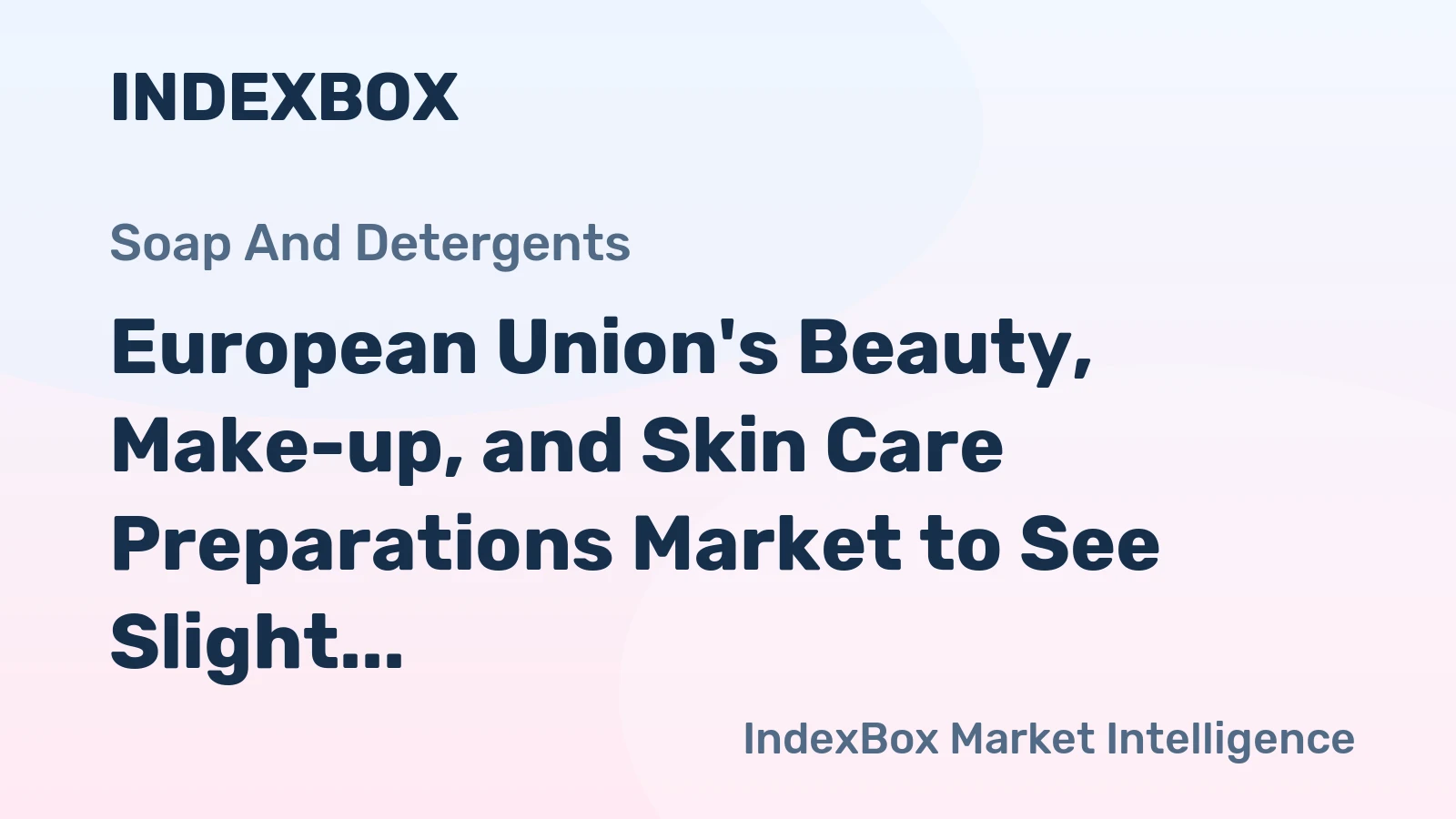 European Union's Beauty, Make-up, and Skin Care Preparations Market to See Slight Growth, Volume Reaching 524K tons and Value Hitting $10.7B by 2035