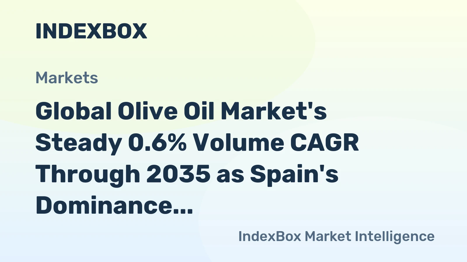 Global Olive Oil Market's Steady 0.6% Volume CAGR Through 2035 as Spain's Dominance Continues