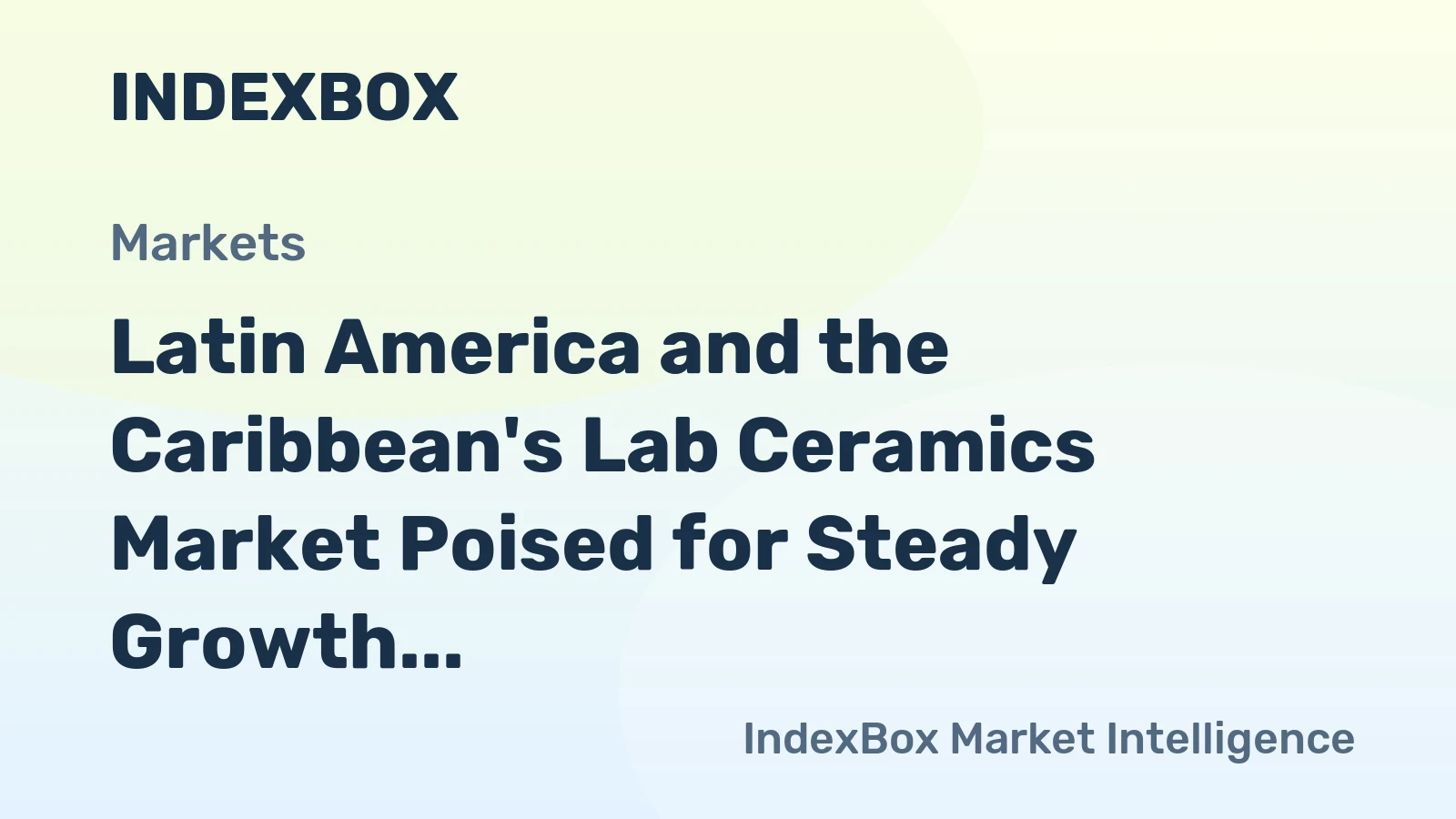 Latin America and the Caribbean's Lab Ceramics Market Poised for Steady Growth With 1.4% CAGR Through 2035