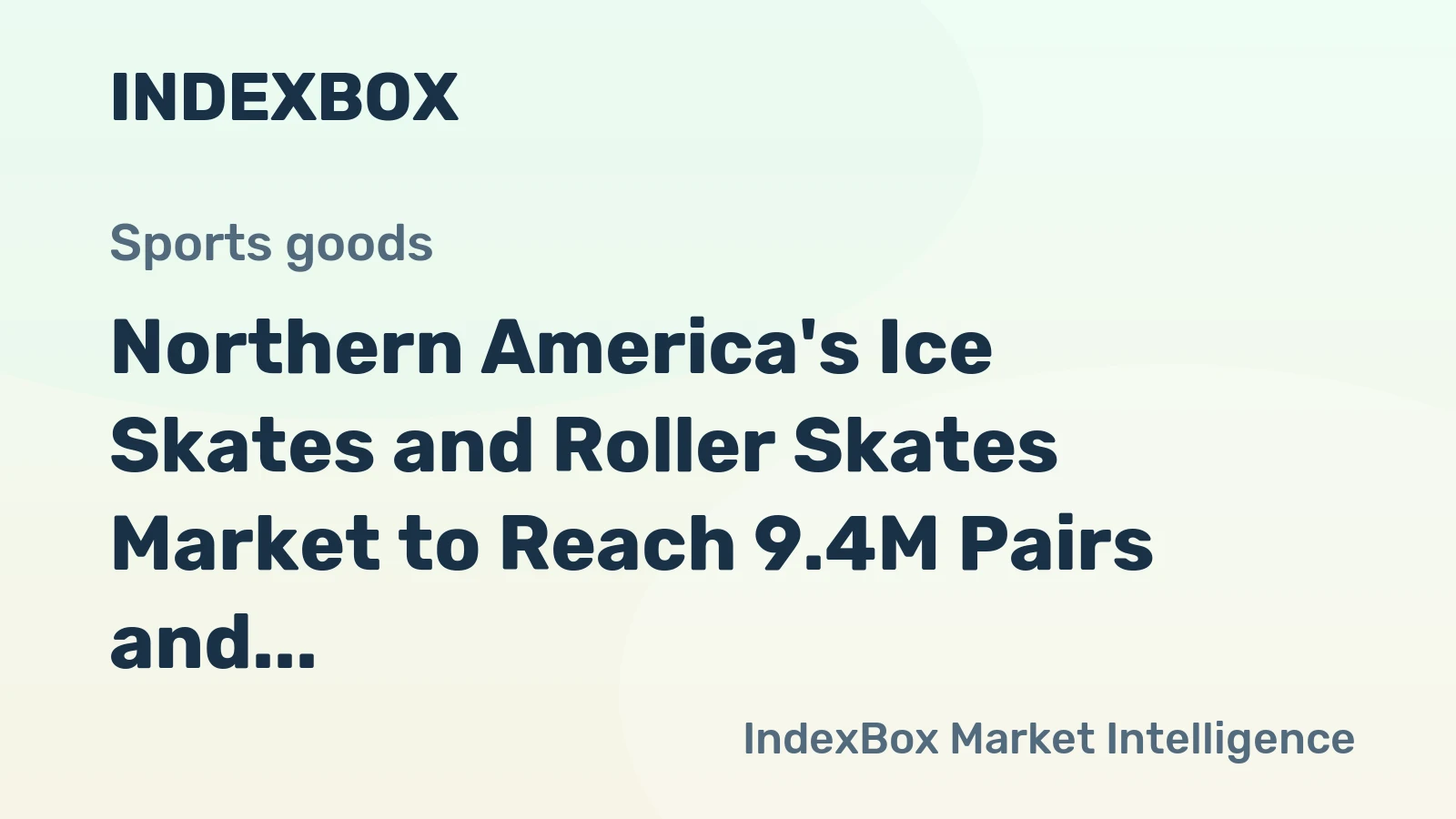 Northern America's Ice Skates and Roller Skates Market to Reach 9.4M Pairs and $184M by 2035