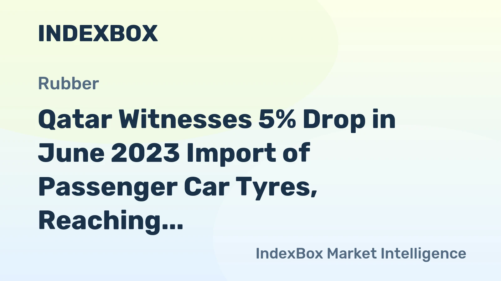 Qatar Witnesses 5% Drop in June 2023 Import of Passenger Car Tyres, Reaching $8.2M