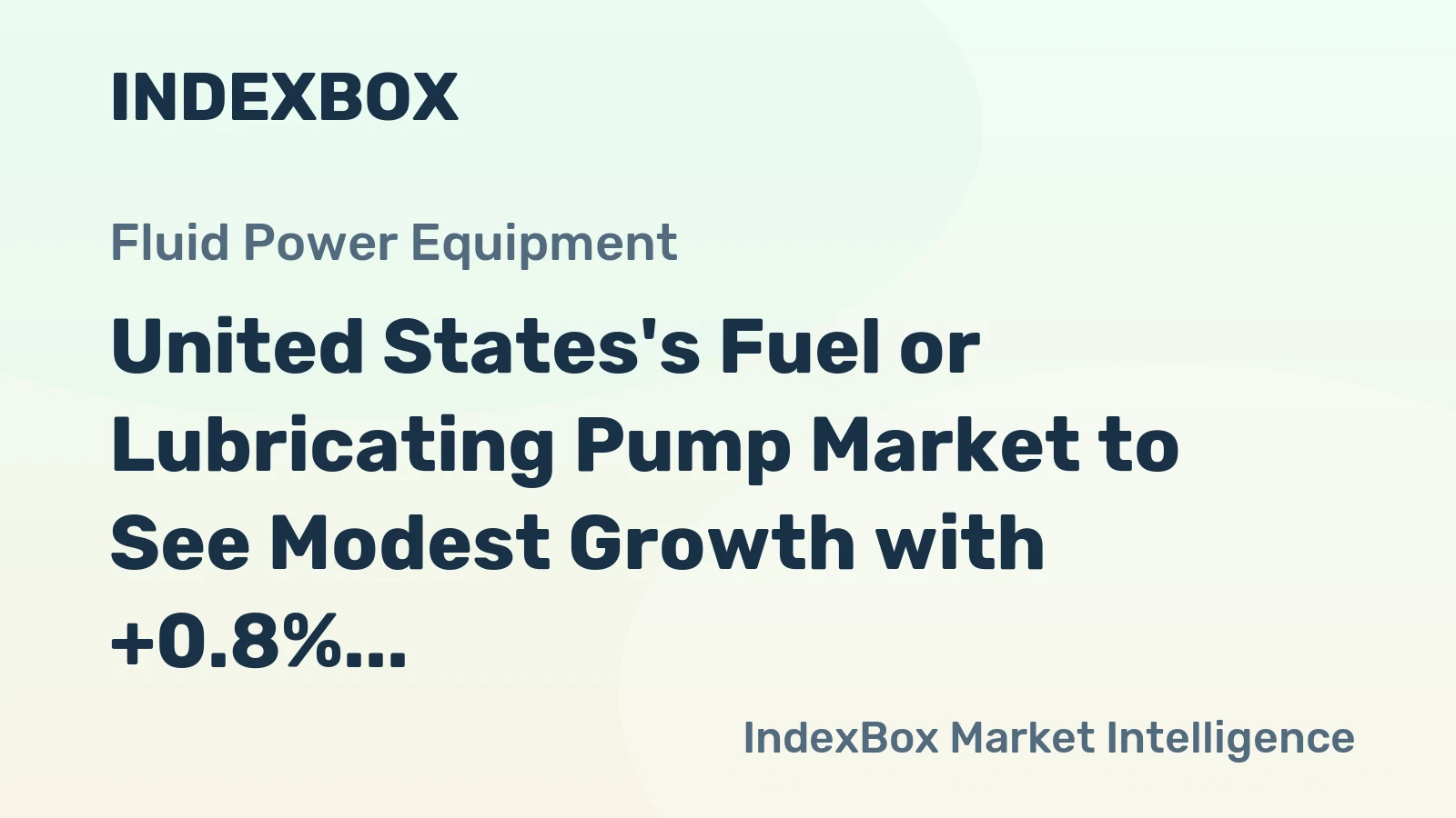 United States's Fuel or Lubricating Pump Market to See Modest Growth with +0.8% CAGR by 2035