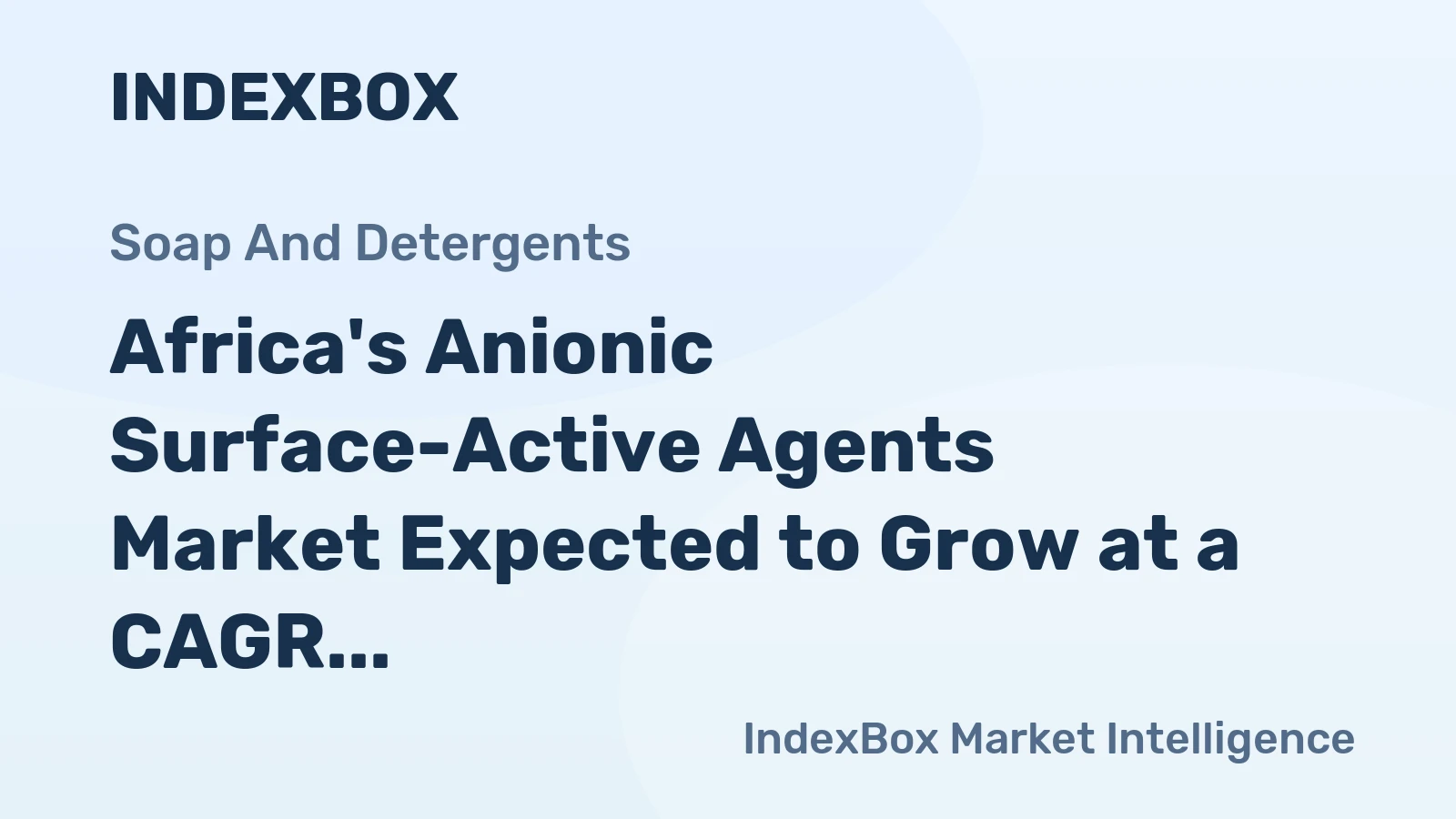 Africa's Anionic Surface-Active Agents Market Expected to Grow at a CAGR of +1.3% over the Next Decade