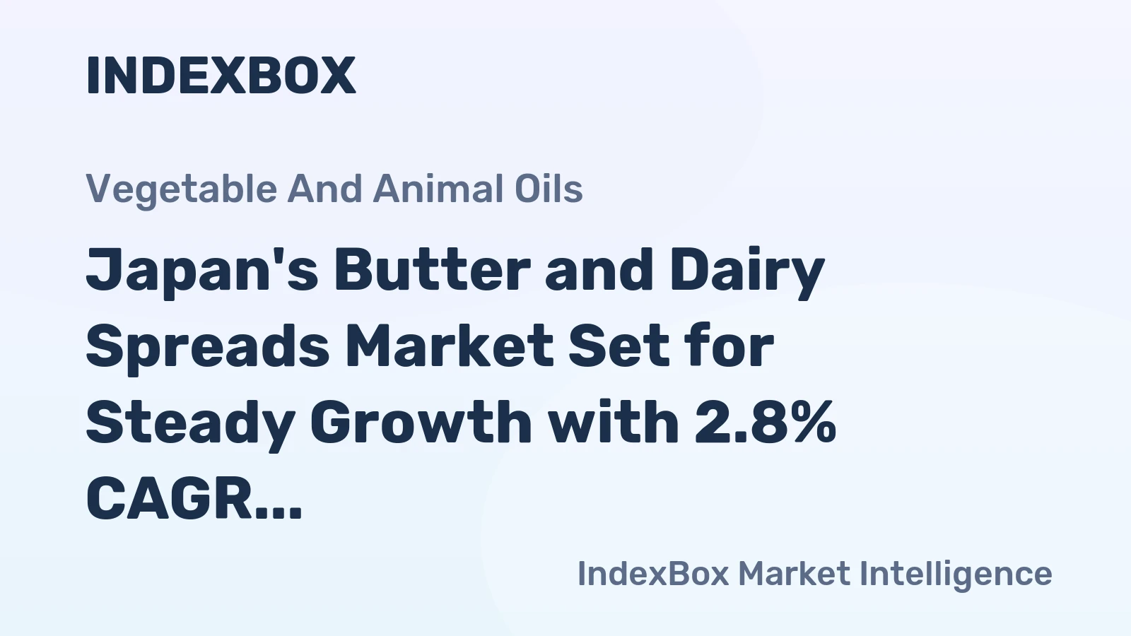 Japan's Butter and Dairy Spreads Market Set for Steady Growth with 2.8% CAGR in Value