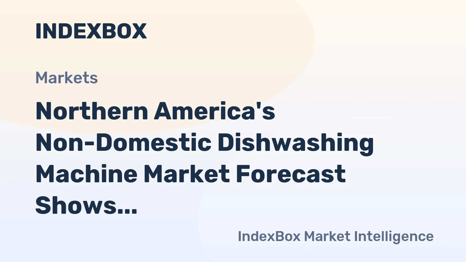 Northern America's Non-Domestic Dishwashing Machine Market Forecast Shows Steady Growth With a 1% CAGR in Value