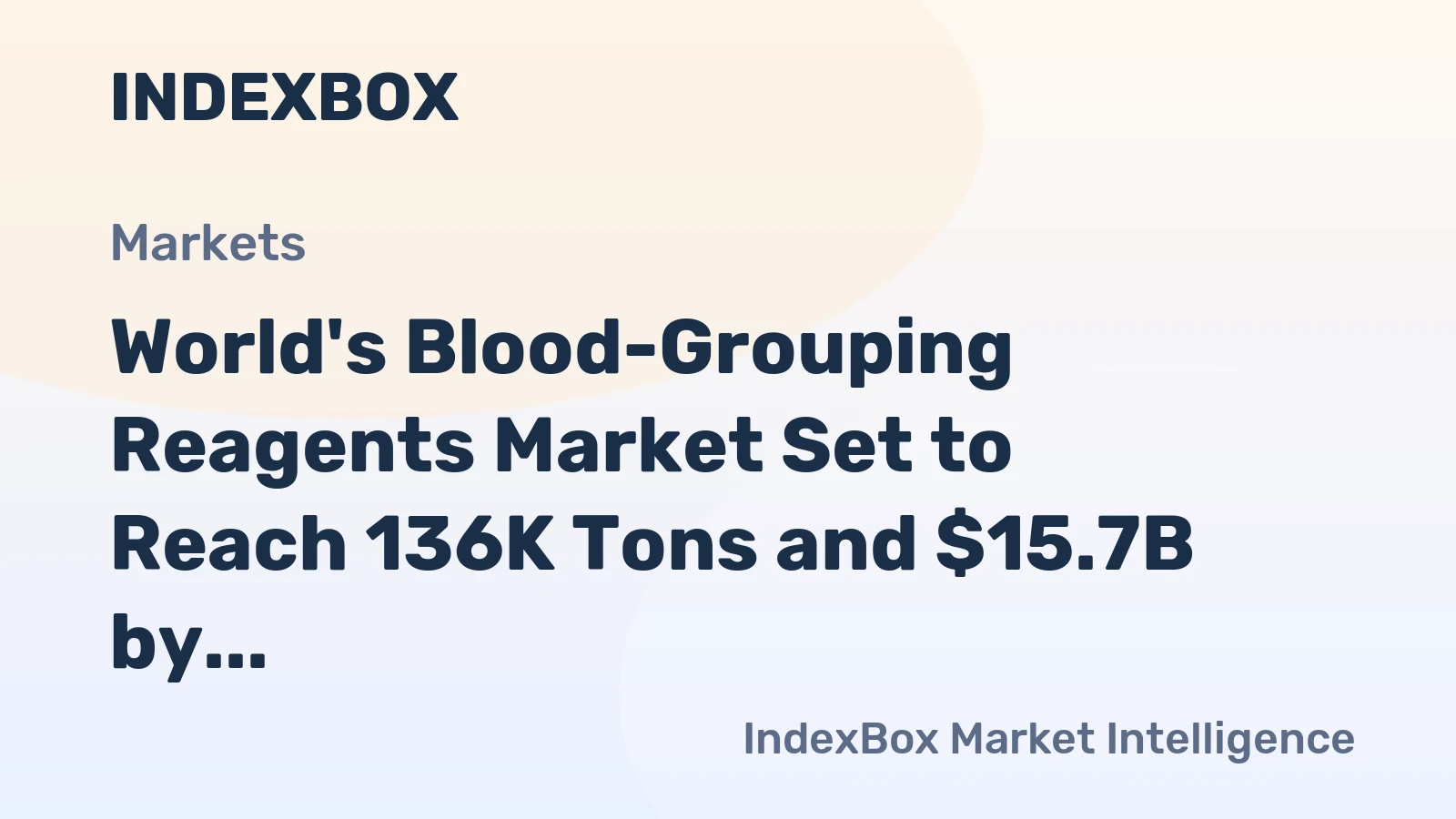World's Blood-Grouping Reagents Market Set to Reach 136K Tons and $15.7B by 2035