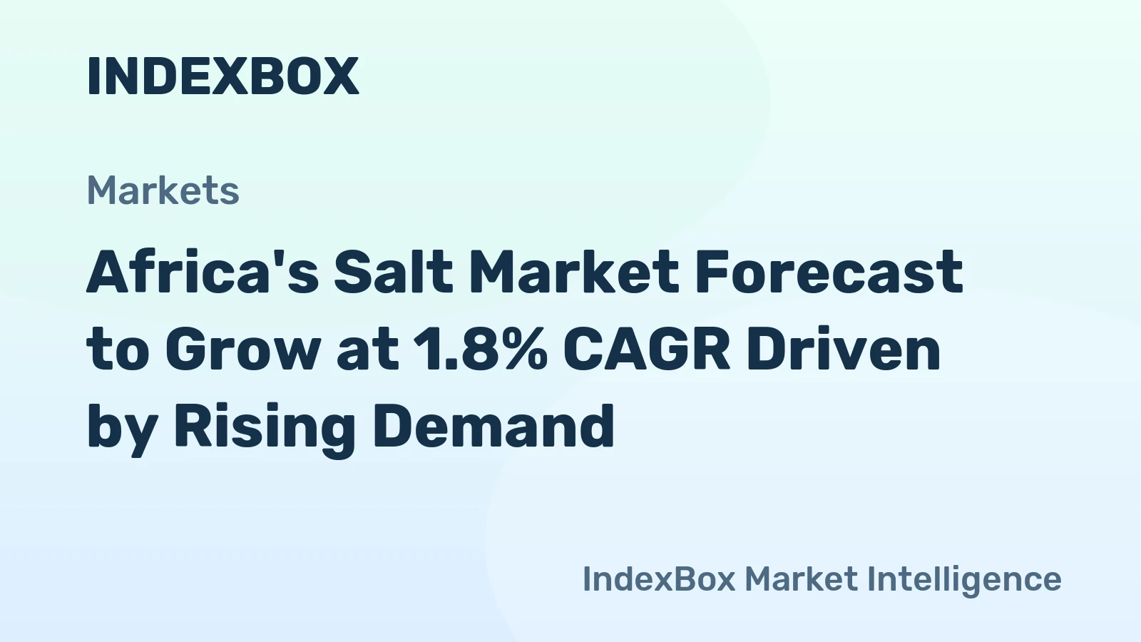 Africa's Salt Market Forecast to Grow at 1.8% CAGR Driven by Rising Demand