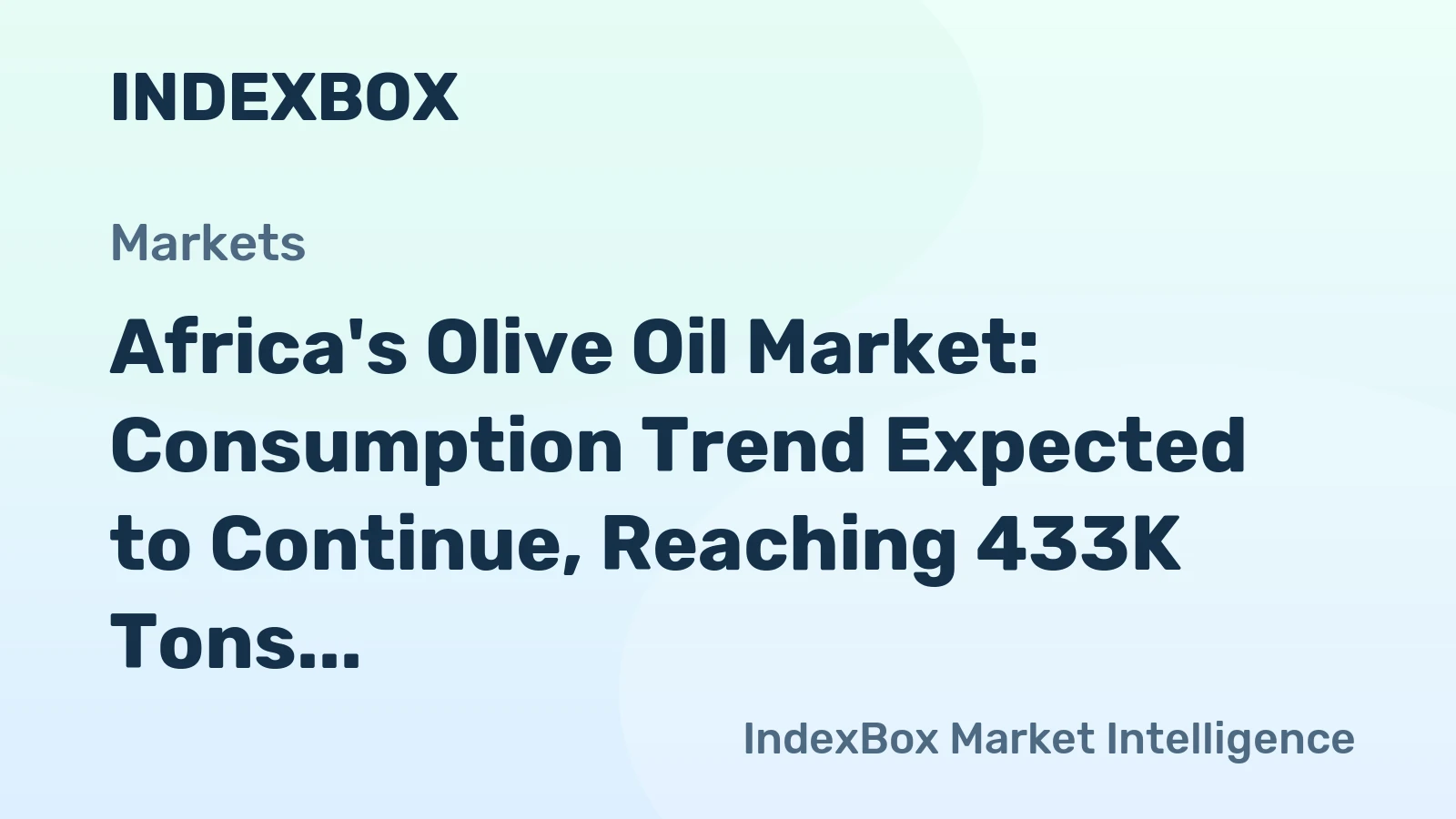 Africa's Olive Oil Market: Consumption Trend Expected to Continue, Reaching 433K Tons in Volume and $1.9B in Value by 2035