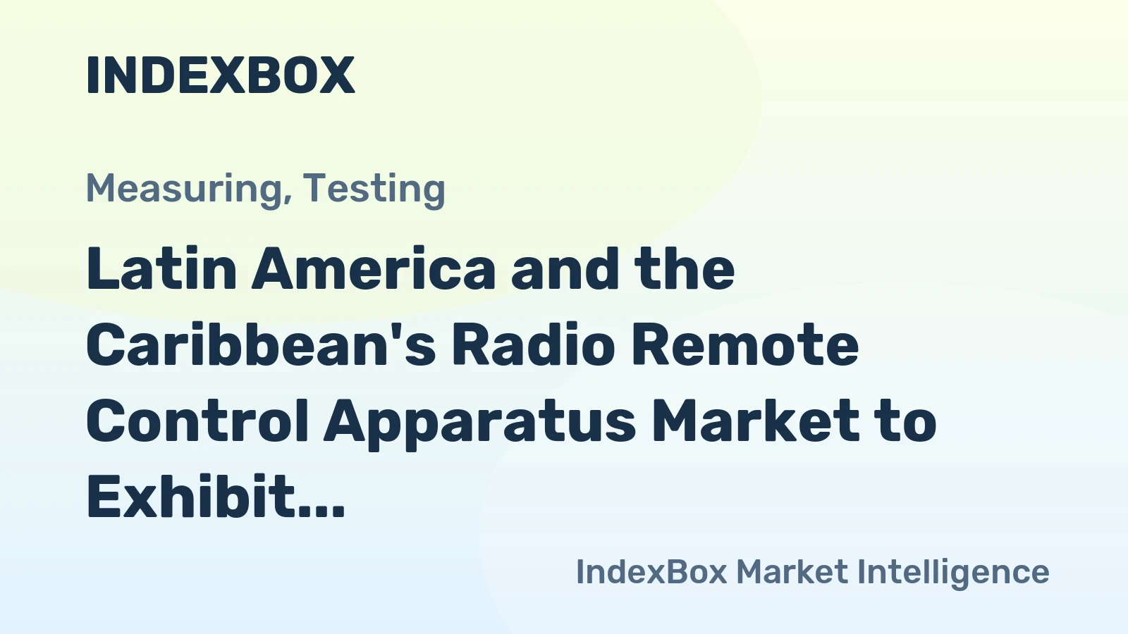 Latin America and the Caribbean's Radio Remote Control Apparatus Market to Exhibit Moderate Growth with a CAGR of +1.2% through 2035