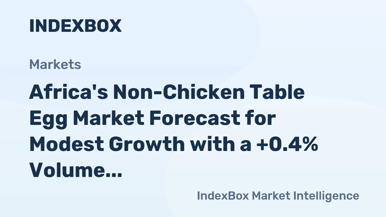 Africa's Non-Chicken Table Egg Market Forecast for Modest Growth with a +0.4% Volume CAGR