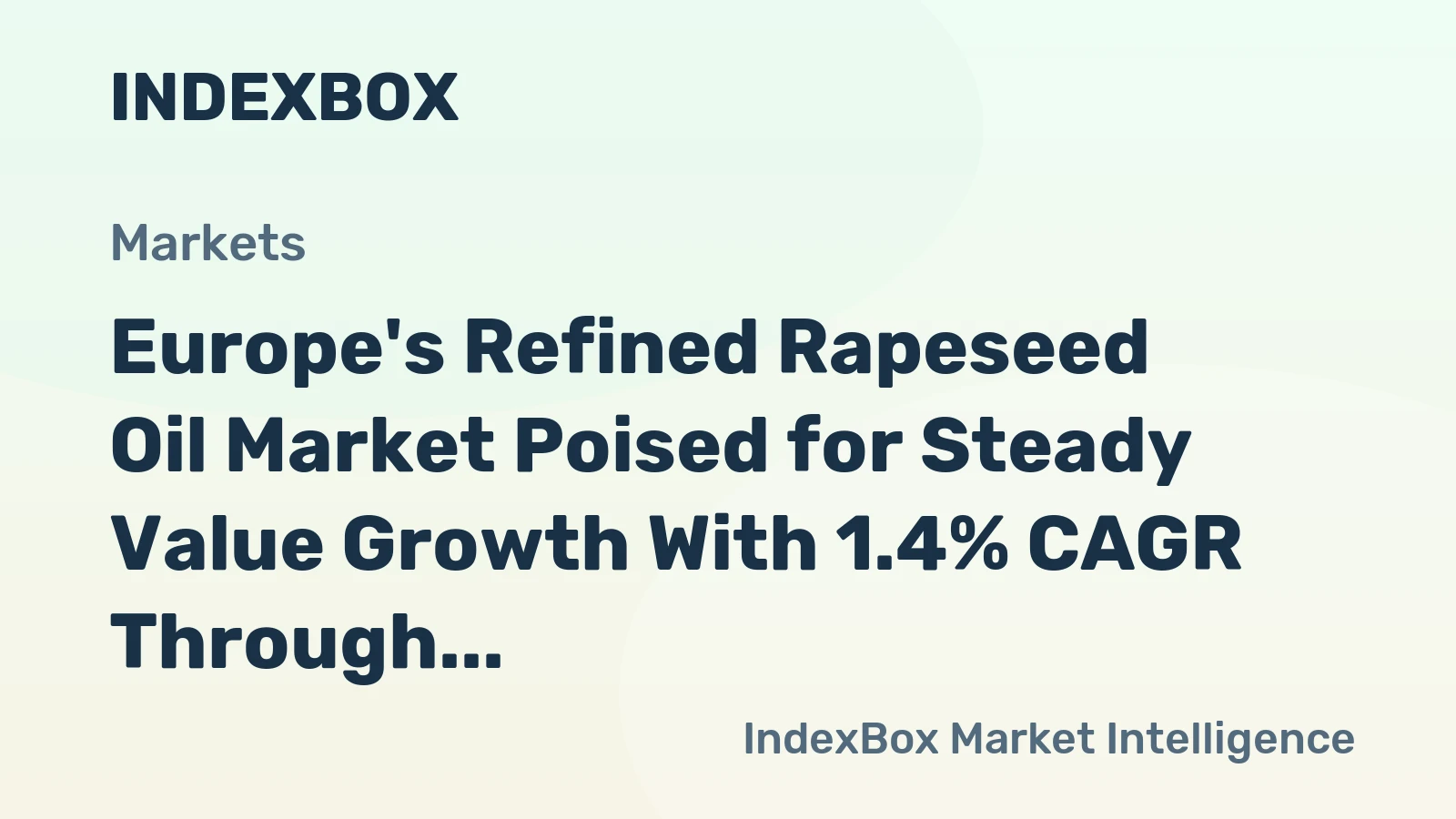 Europe's Refined Rapeseed Oil Market Poised for Steady Value Growth With 1.4% CAGR Through 2035