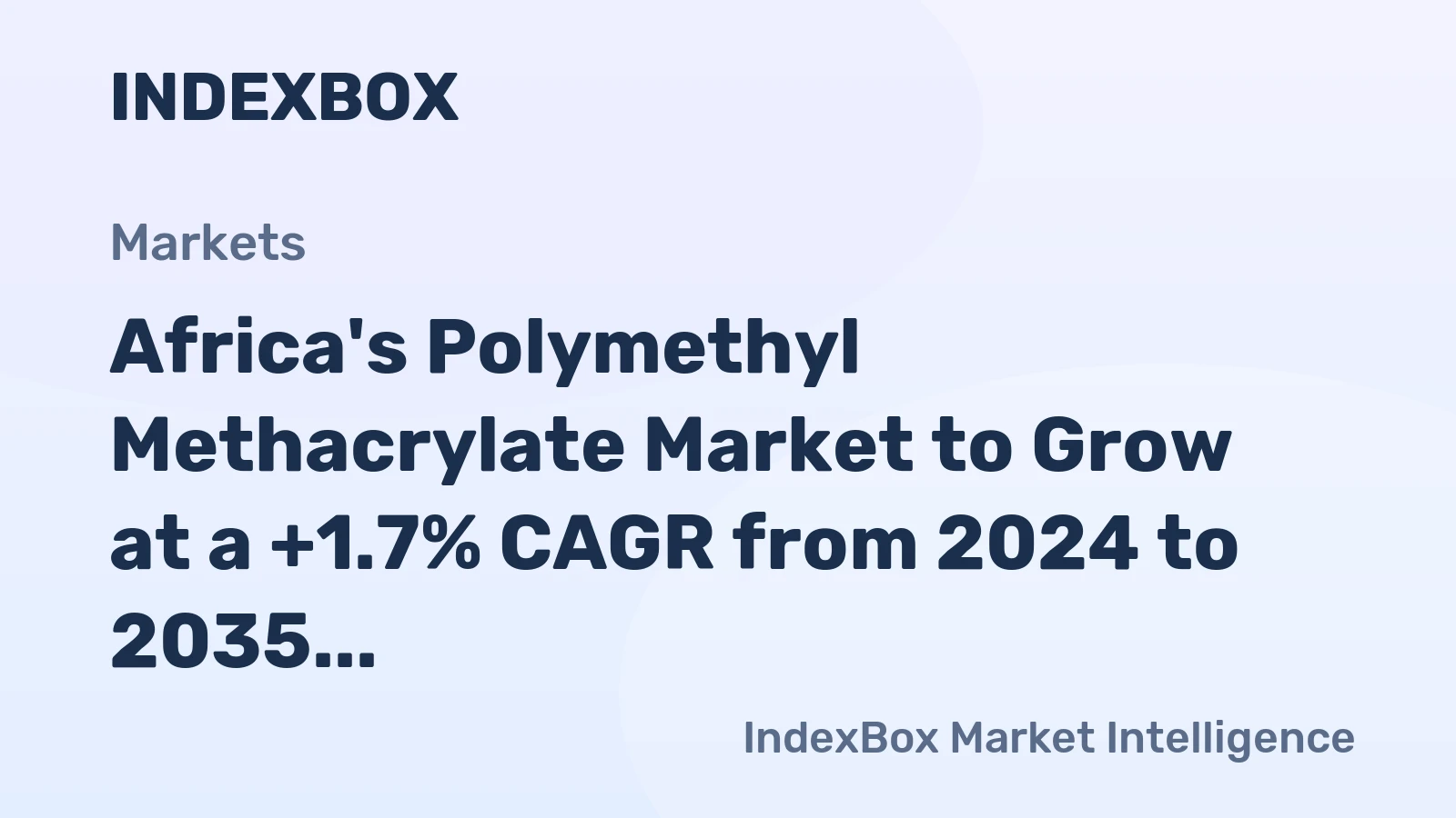 Africa's Polymethyl Methacrylate Market to Grow at a +1.7% CAGR from 2024 to 2035
