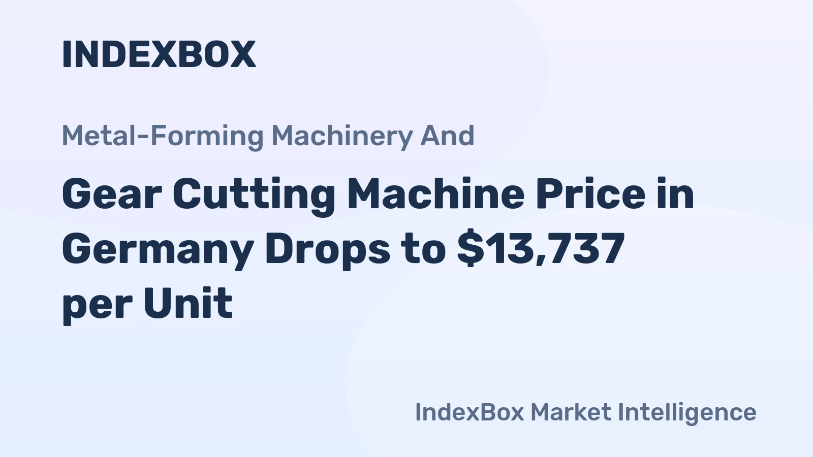 Gear Cutting Machine Price in Germany Drops to $13,737 per Unit