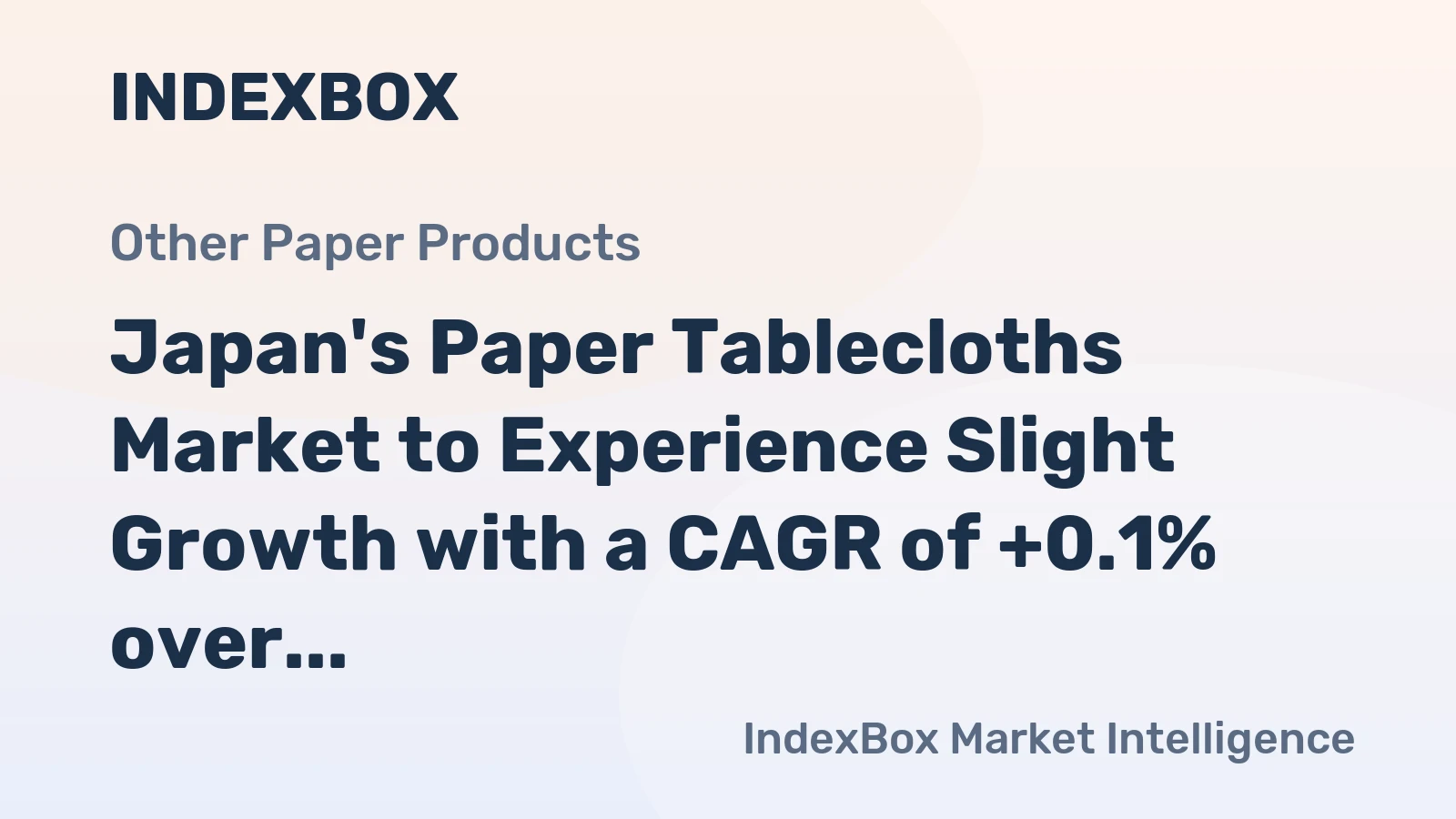 Japan's Paper Tablecloths Market to Experience Slight Growth with a CAGR of +0.1% over the Next Decade