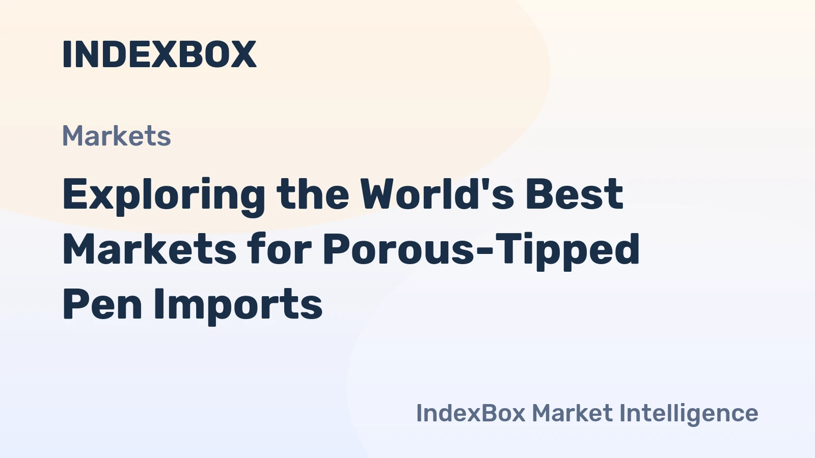 Exploring the World's Best Markets for Porous-Tipped Pen Imports