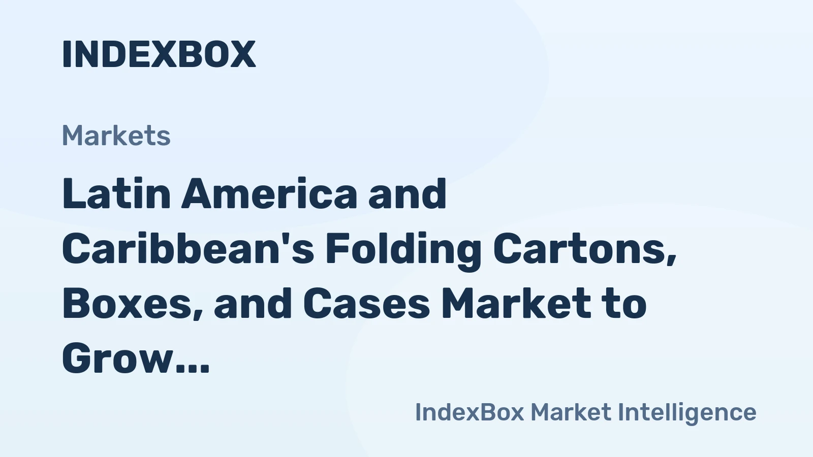 Latin America and Caribbean's Folding Cartons, Boxes, and Cases Market to Grow at +0.5% CAGR through 2035